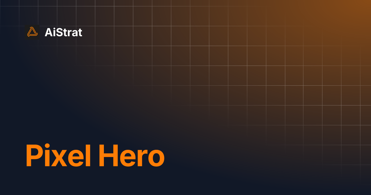 Pixel Hero | AiStrat